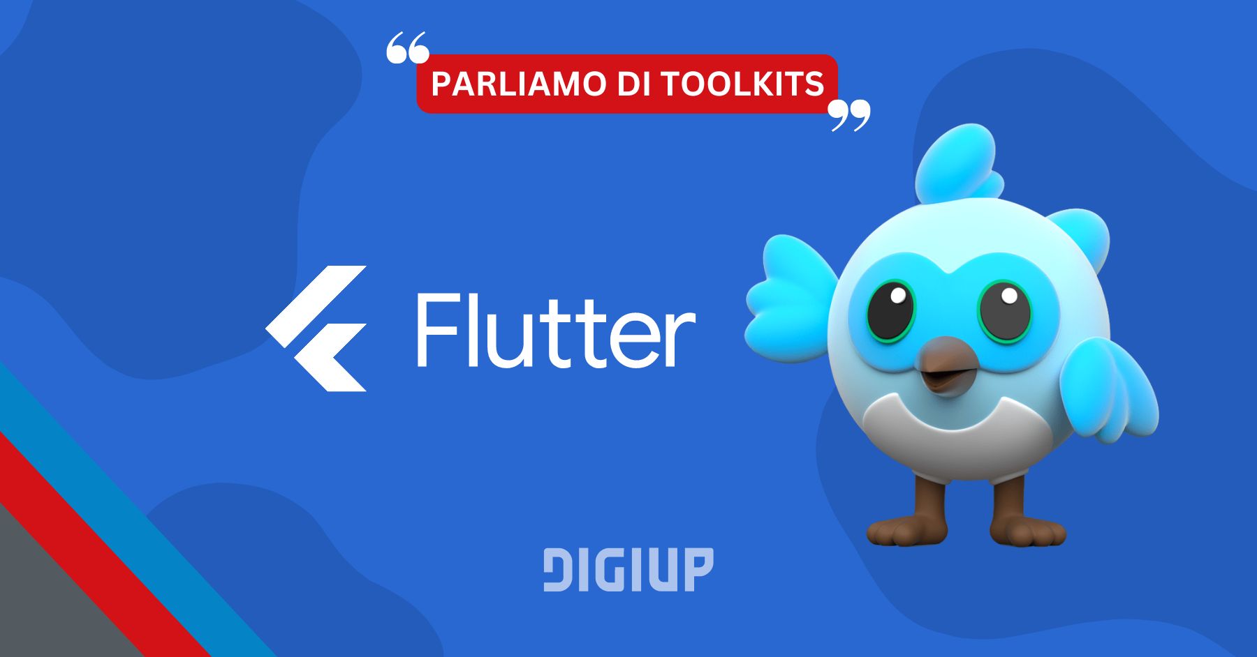 Parliamo di Toolkit: Flutter | DigiUp